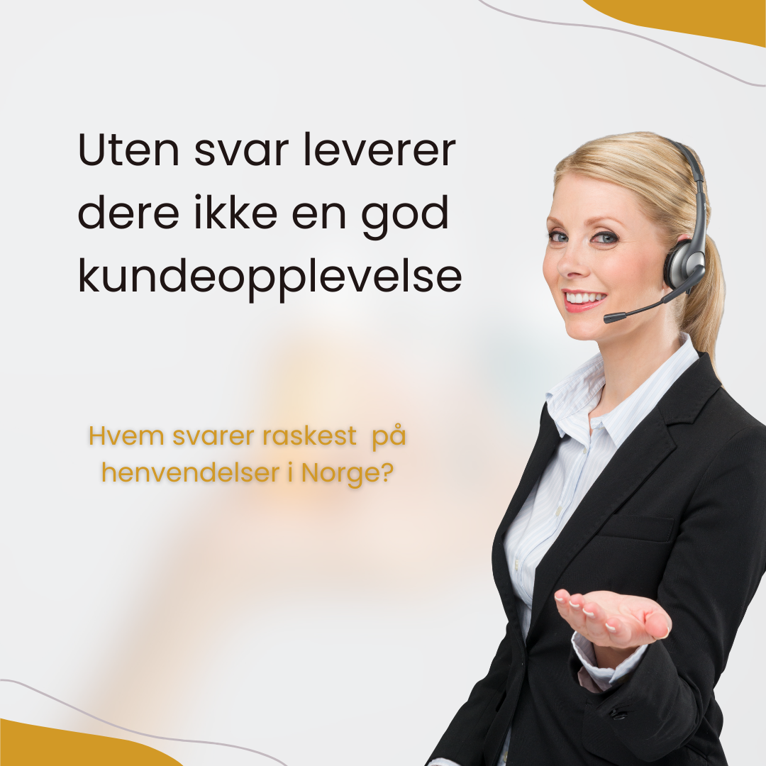 Uten svar leverer dere ikke en god kundeopplevelse! - Kundeserviceprisen.no